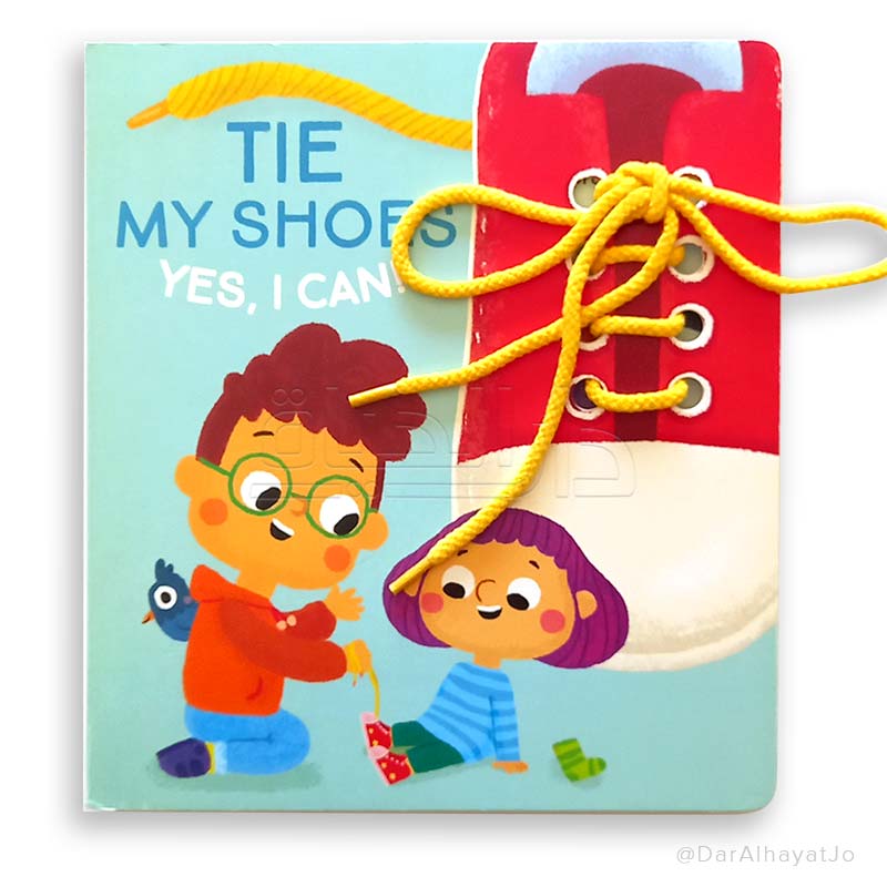 Tie my shoes - دار الحياة - كتب وقصص أطفال - الأردن